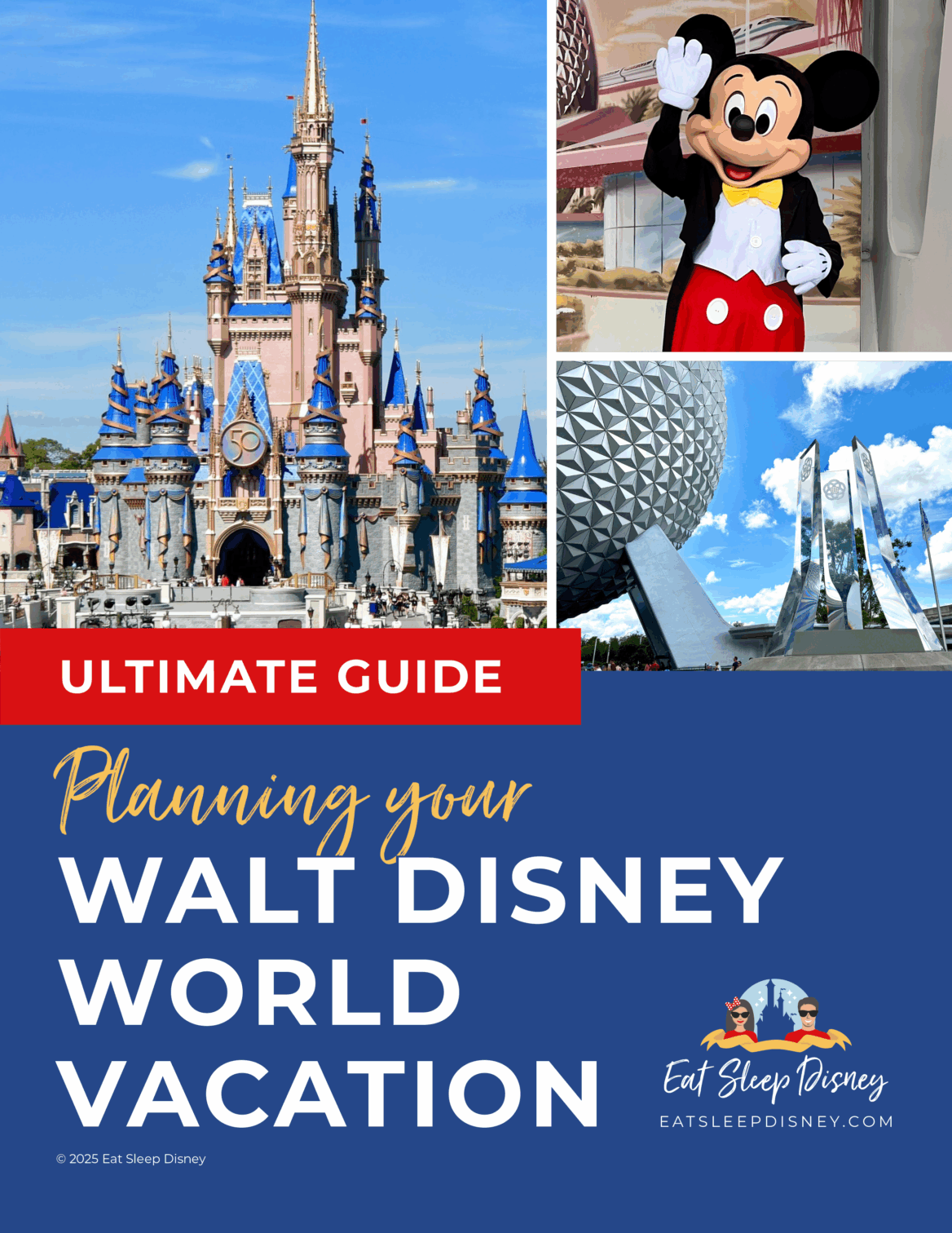 FREE Ultimate Walt Disney World Planning Guide (2025)
